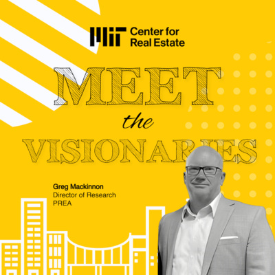 Beyond the Core: A Deep Dive with PREA’s Greg MacKinnon by MIT/CRE Meet ...