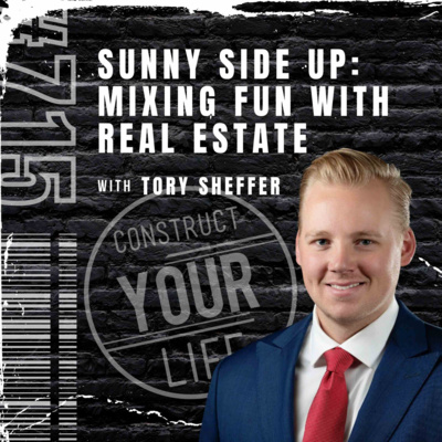 Sunny Side Up: Mixing Fun with Real Estate with Tory Sheffer ...