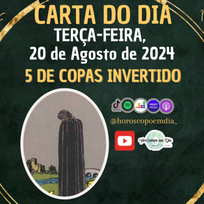 Carta para o dia 20 de Agosto de 2024, 5 de copas invertido. by ...