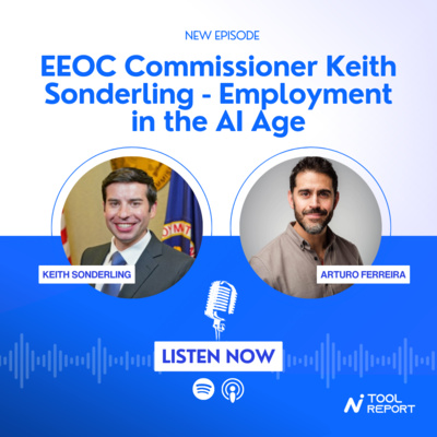 S1E1: EEOC Commissioner Keith Sonderling - Employment in the AI Age by The AI Report Live