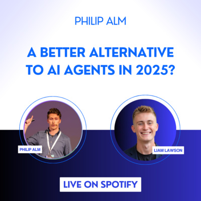 A better alternative to AI Agents in 2025? With CEO of VISS.AI, Phillip ...