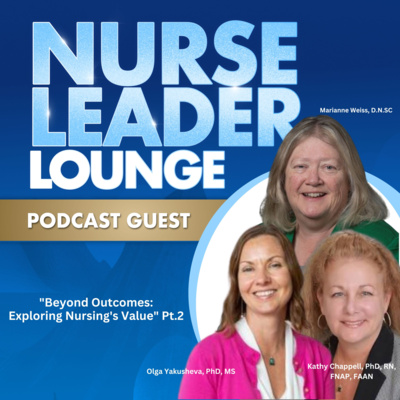 Nurse Leader Lounge • A podcast on Spotify for Creators