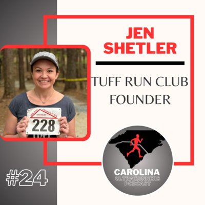 #24: Jen Shetler, TUFF Run Club Founder by Carolina Ultra Runners Podcast