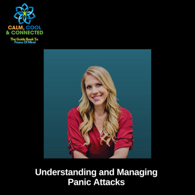 Understanding and Managing Panic Attacks by Calm, Cool and Connected ...