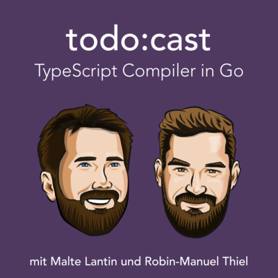 Folge 111: TypeScript 10x schneller durch Go by todo:cast - Developer Podcast