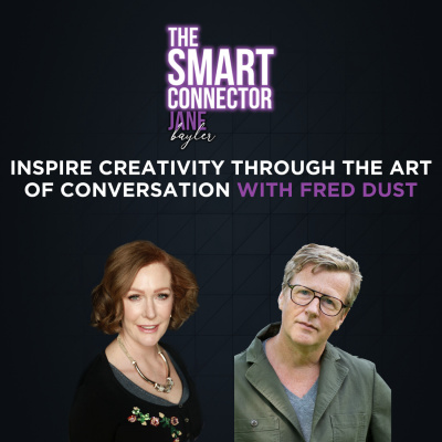 Inspire Creativity Through The Art Of Conversation With Fred Dust by ...