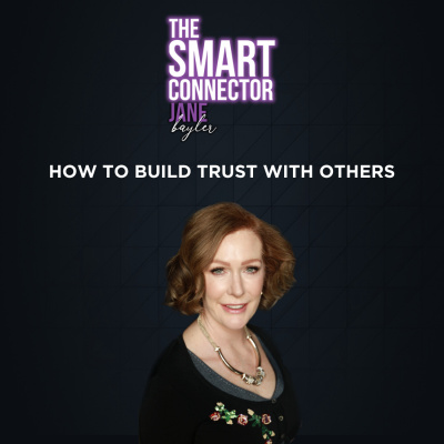 How To Build Trust With Others by The Smart Connector