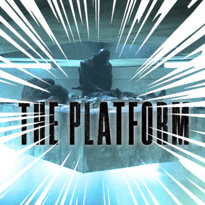 Ep 15: The Platform Film Exploded by Film Exploder