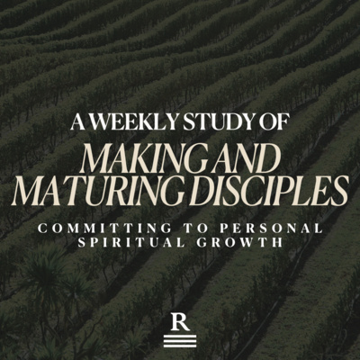 Making and Maturing Disciples #3: Telling the Story by Redeemer Church