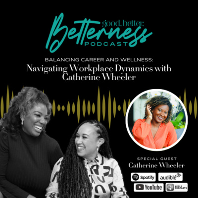 S4 EP4 Balancing Career and Wellness: Navigating Workplace Dynamics ...