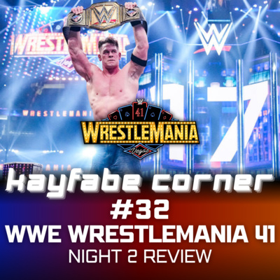 #32 WWE WrestleMania 41 Night 2 Review: Wrestling wurde ruiniert! by KAYFABE CORNER - Wrestling ...