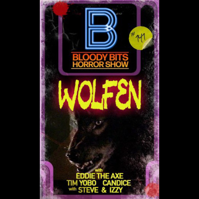 EP141 - Wolfen by The Bloodybits Horror Show