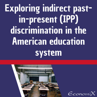 Exploring indirect past-in-present (IPP) discrimination in the American ...