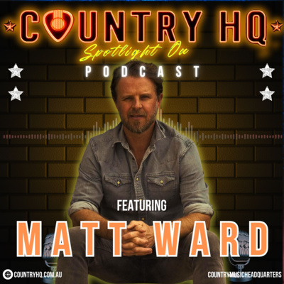 Spotlight On.....Matt Ward by Country HQ's Spotlight On