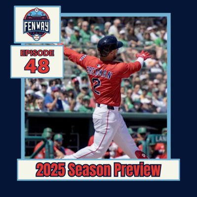 2025 Season Preview by The Fenway Focus