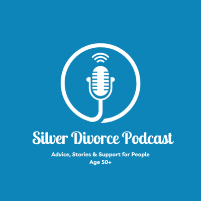 Silver Divorce Podcast Season 1,Episode 1 by Silver Divorce Podcast
