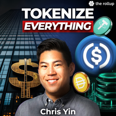 Are Stablecoins & RWAs Crypto’s Main Use Case? with Chris Yin by The Rollup