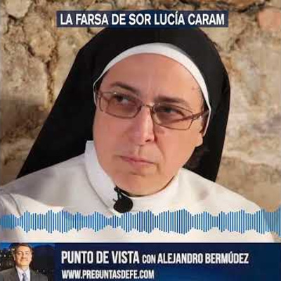 La Farsa De Sor Lucía Caram By Punto De Vista Con Alejandro Bermúdez