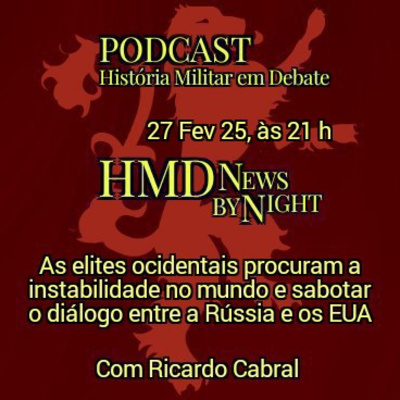 HMD News By NIGHT As elites ocidentais procuram a instabilidade no ...