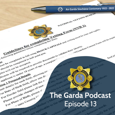 Garda vetting explained by The Garda Podcast