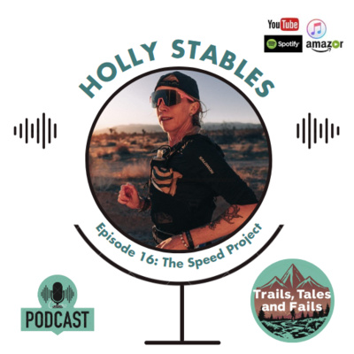 Holly Stables: The Speed Project by Trails, Tales, and Fails - An Ultra ...