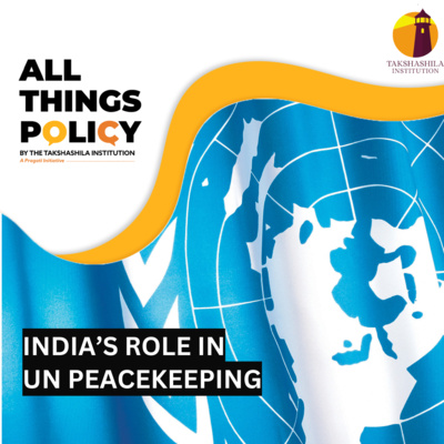 India’s Role in UN Peacekeeping by All Things Policy