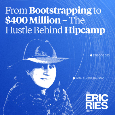 From Bootstrapping to $400 Million – The Hustle Behind Hipcamp with Alyssa Ravasio by The Eric ...