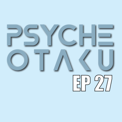 EP 27 - Cómo el pasado moldea a nuestros personajes favoritos by Psyche ...