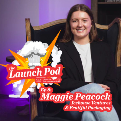 Ep8 - Maggie Peacock - Icehouse Ventures & Fruitful Packaging by The ...