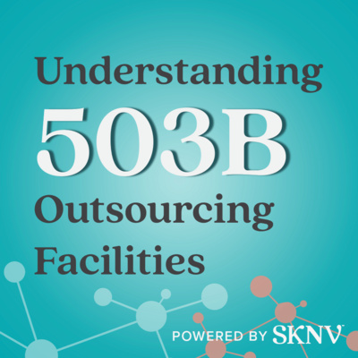 Understanding 503B Outsourcing Facilities by DermTalks