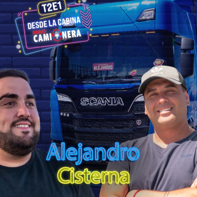 Desde La Cabina T2E1 - Alejandro Cisterna by Desde La Cabina