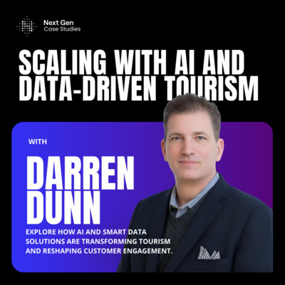 Building Scalable Solutions and Embracing AI Innovation with Darren Dunn by Next Gen Case Studies