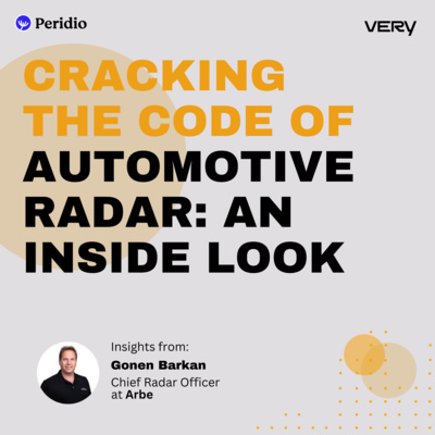 Cracking The Code Of Automotive Radar: An Inside Look With Arbe's Chief Radar Officer by Over ...