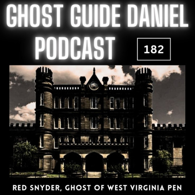 Red Snyder, Ghost of West Virginia Penitentiary by Ghost Guide Daniel