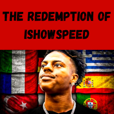 The Redemption of iShowSpeed by Celebrity Gossip | Beyond The Best