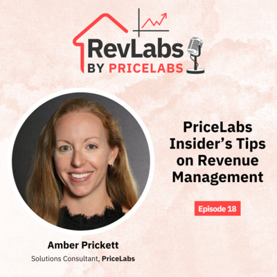 PriceLabs Insider’s Tips on Revenue Management ft. Amber Prickett ...