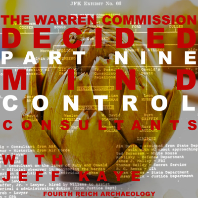 #031 - The Warren Commission Decided 9: Mind Control Consultants by ...