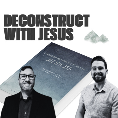 Deconstruct with Jesus # 2 | You Need to Repent! by The Eremos Podcast