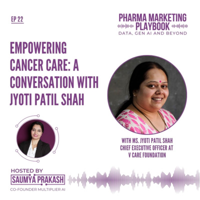 Empowering Cancer Care: A Conversation with Jyoti Patil Shah by Pharma ...