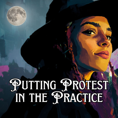 Justice and the Craft: Subtle Activism and Magic (Full Moon) (fixed) by Creation's Paths