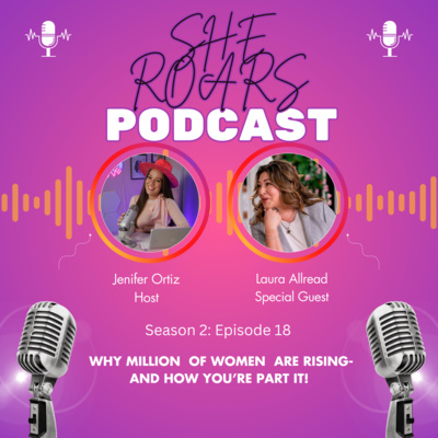 #18| Why Million of Women are Rising- And How You’re Part of it! with ...