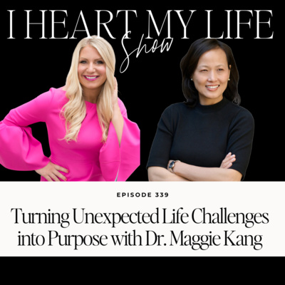 Turning Unexpected Life Challenges into Purpose with Dr. Maggie Kang by ...