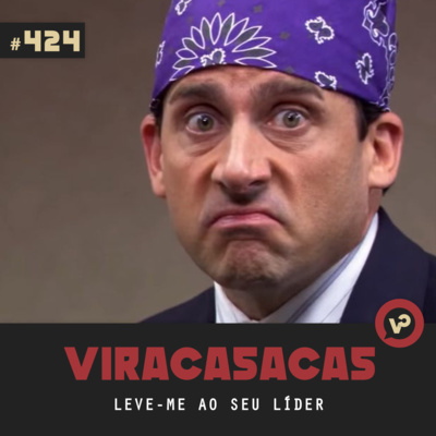 #424 "Leve-me ao seu líder" - com Samir Salim Jr. by Viracasacas Podcast