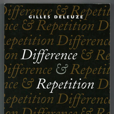 [31] Difference and Repetition By Gilles Deleuze by Branches of ...