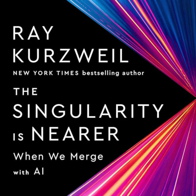 [136] The Singularity is Nearer When We Merge with AI By Ray Kurzweil ...