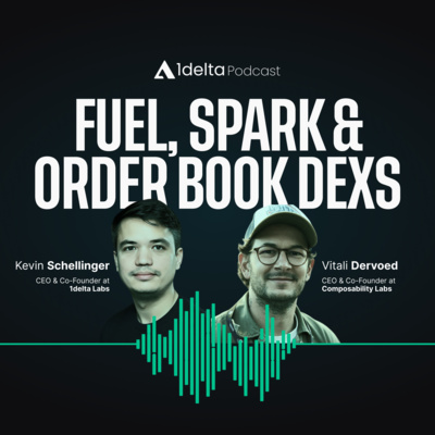 1delta Podcast #3 - Vitali Dervoed (Spark, on-chain order book DEX ...