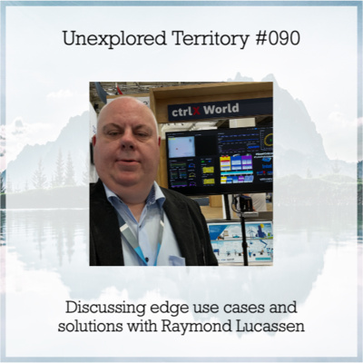 #090 - Discussing Edge use cases with Raymond Lucassen! by Unexplored Territory