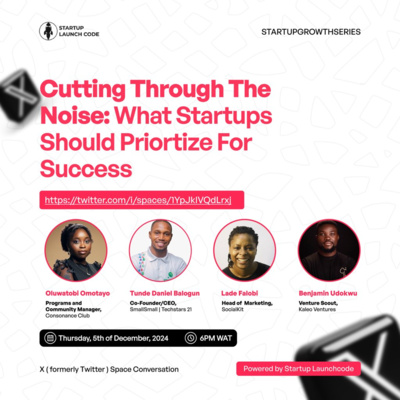 Cutting Through the Noise: What Startups Should Prioritize for Success by The Startup Launchcode ...