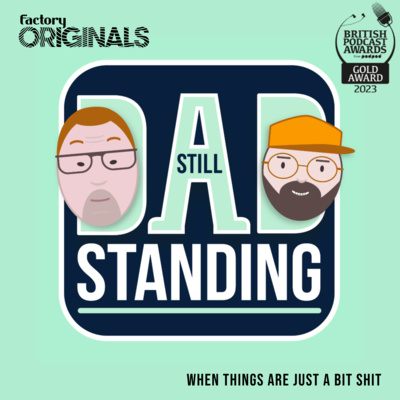 Everything's just a bit shit... by Dad Still Standing