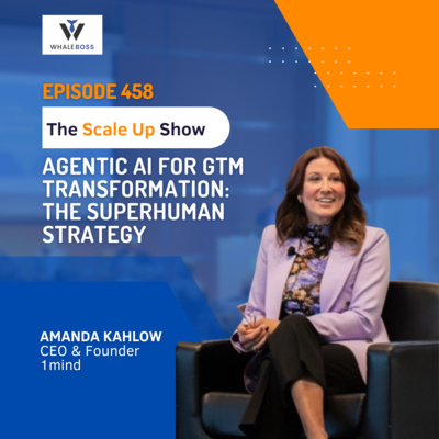 Agentic AI for GTM Transformation: The Superhuman Strategy by The Scale Up Show